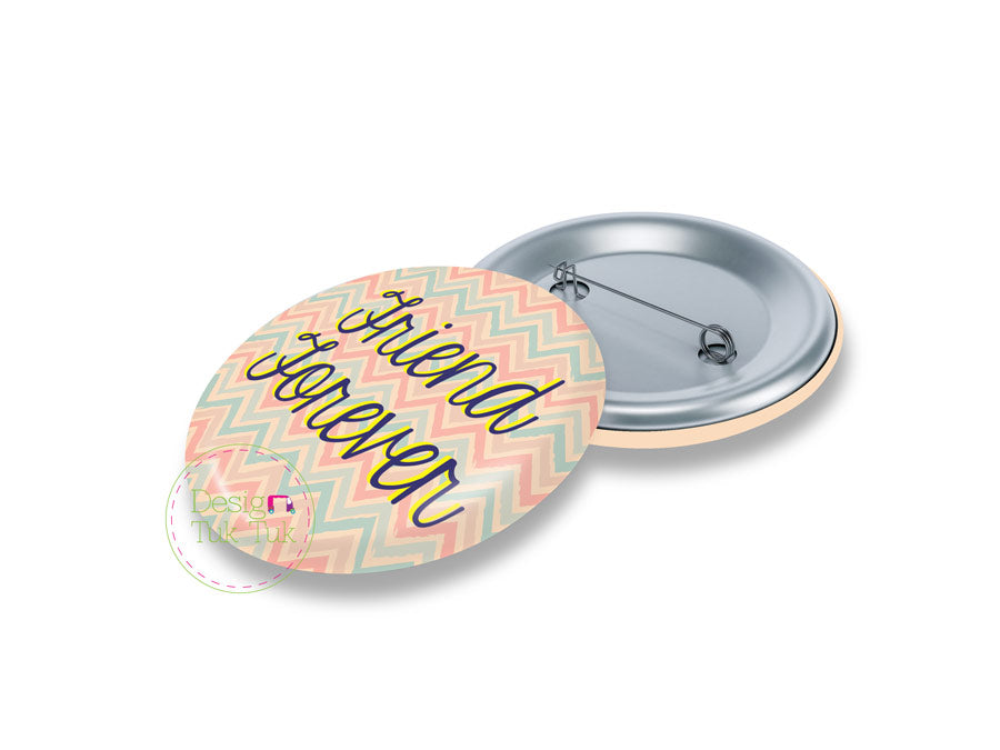 Friend Forever Pin Badge – designtuktuk